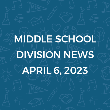 Middle School Division News April 6, 2023 - MPA News